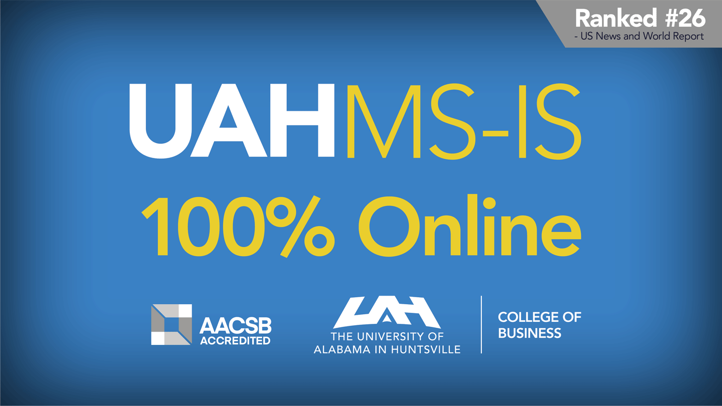 UAH - Admission & Aid - Learn More MSIS